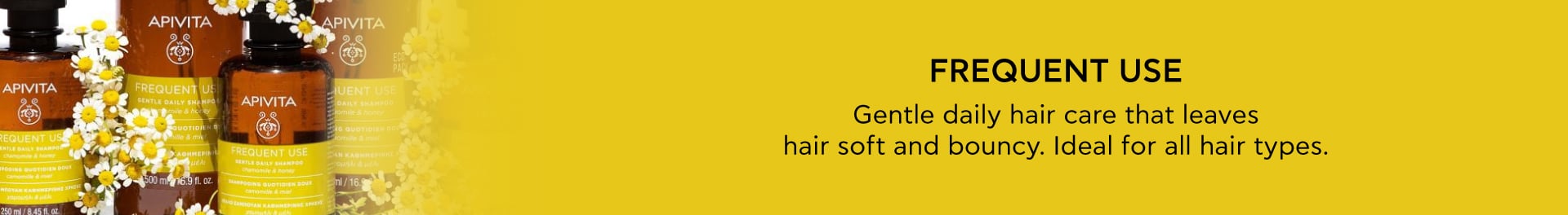 Frequent Use Hair Products | Natural Cosmetics by APIVITA